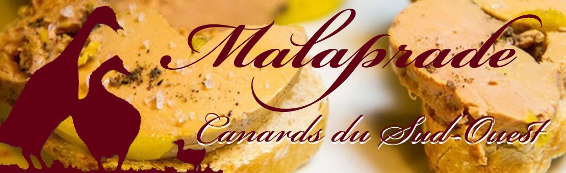 Malaprade - Foie gras et canard gras traditionnel du Tarn (81)